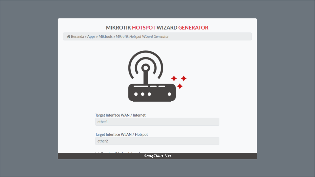 MikroTik Hotspot Wizard Generator | MikTools